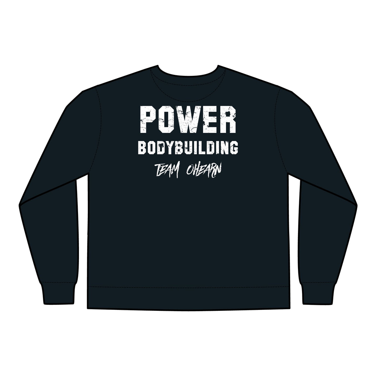 Power Bodybuilding Sweatshirt – MikeOHearnLifestyle.com